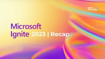 Microsoft Ignite 2023 | All the details and news - Plain Concepts